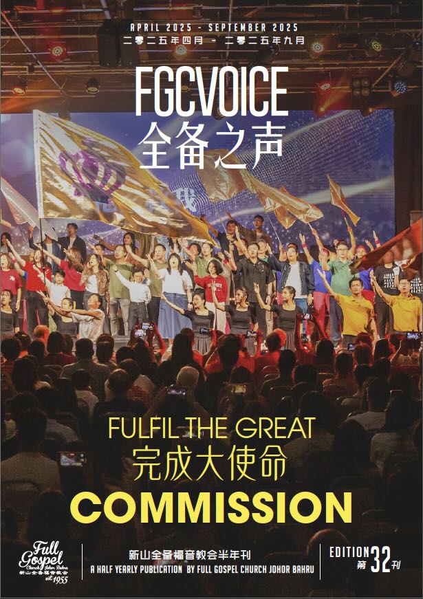 FGC Voice 32nd Edition - Full Gospel Church Johor Bahru